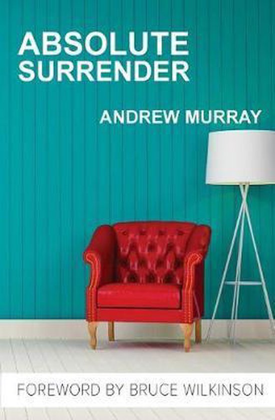 Absolute Surrender, Andrew Murray | 9781949627046 | Boeken | bol