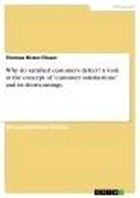Why do satisfied customers defect? A look at the concept of 'customer ...