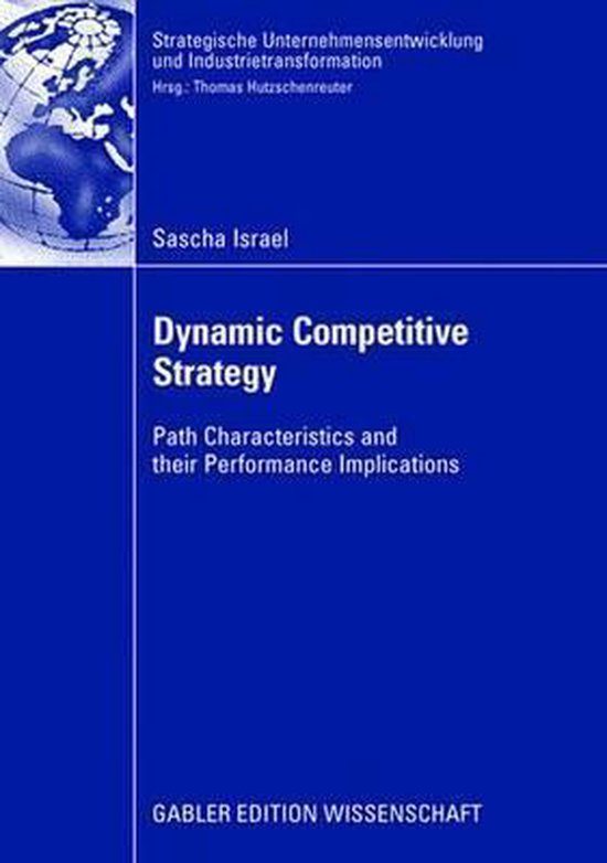 Dynamic Competitive Strategy | 9783835007932 | Sascha Israel | Boeken ...