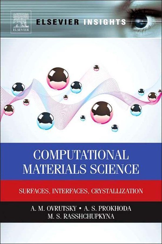Computational Materials Science (ebook), A.M. Ovrutsky | 9780124202078 | Boeken | bol