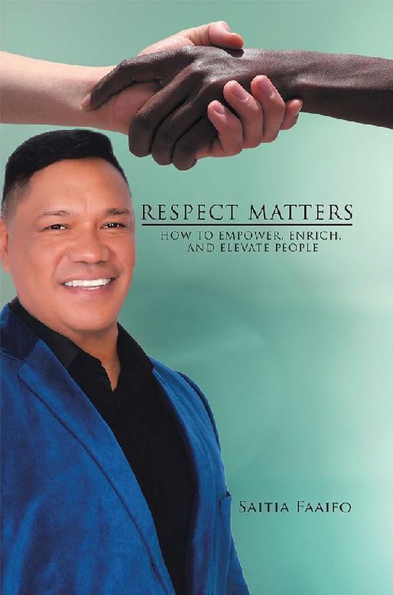 Respect Matters (ebook), Saitia Faaifo | 9781543457988 | Boeken | bol