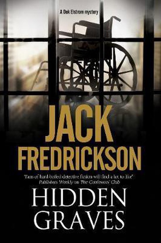 A Dek Elstrom Mystery- Hidden Graves, Jack Fredrickson | 9781847517678 ...