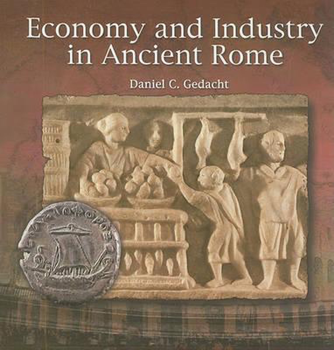 Primary Sources of Ancient Civilization: Rome- Economy and Industry in ...