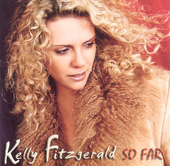 So Far, Kelly Fitzgerald | CD (album) | Muziek | bol.com