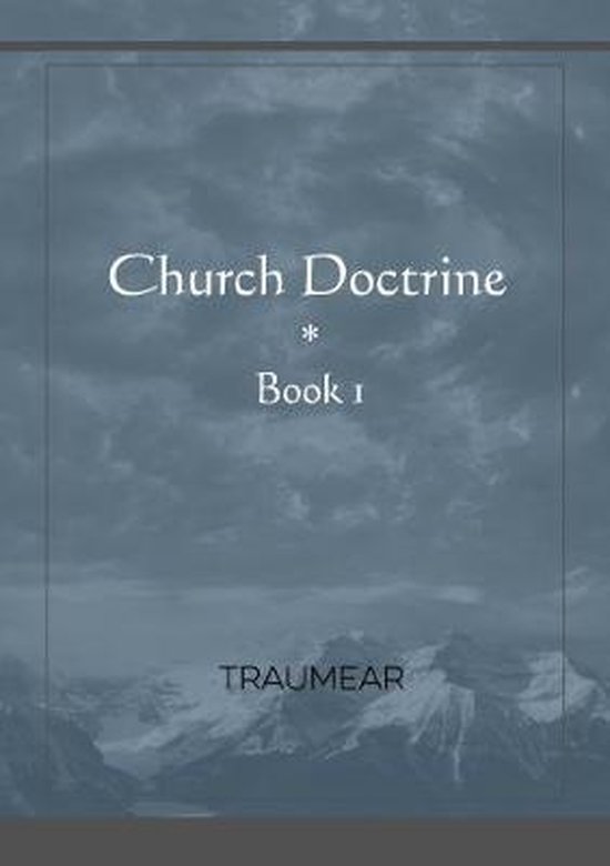 Church Doctrine - Book 1 | 9780244744069 | Traumear | Boeken | bol