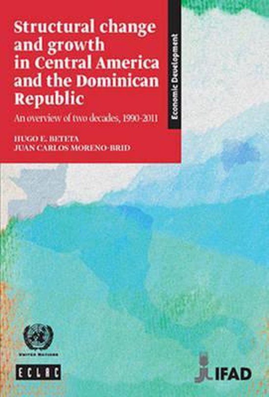 Structural change and growth in Central America and the Dominican ...