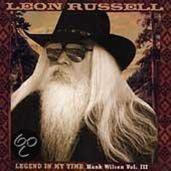Hank Wilson, Vol. 3: Legend in My Time, Leon Russell | CD (album ...