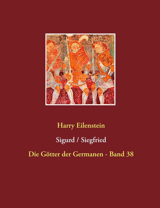 Die Götter der Germanen 38/80 - Sigurd / Siegfried (ebook), Harry ...