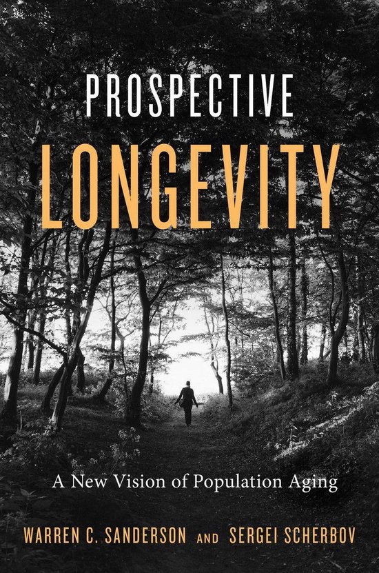 Prospective Longevity (ebook), Warren C. Sanderson | 9780674243323 ...