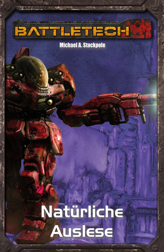 BattleTech Legenden 17 - BattleTech Legenden 17 (ebook), Michael A ...