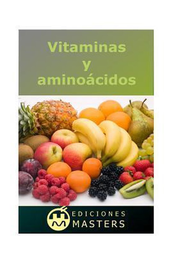 Vitaminas Y Amino cidos | 9781494241063 | Adolfo Perez Agusti | Boeken | bol.com