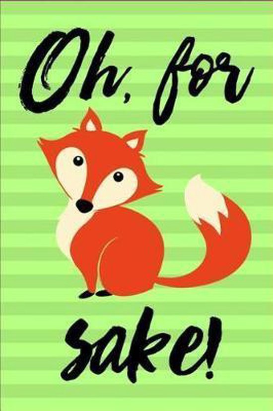 Oh For Fox Sake!, Rg Dragon Publishing | 9781076580139 | Boeken | bol.com