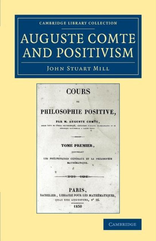 Auguste Comte and Positivism | 9781108079914 | John Stuart Mill ...