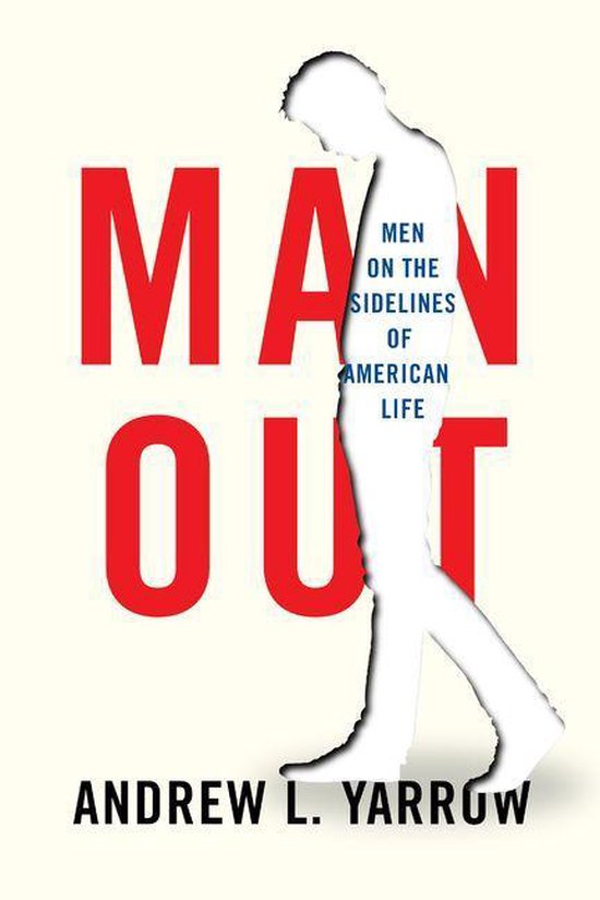 Man Out (ebook), Andrew L. Yarrow | 9780815732754 | Boeken | bol