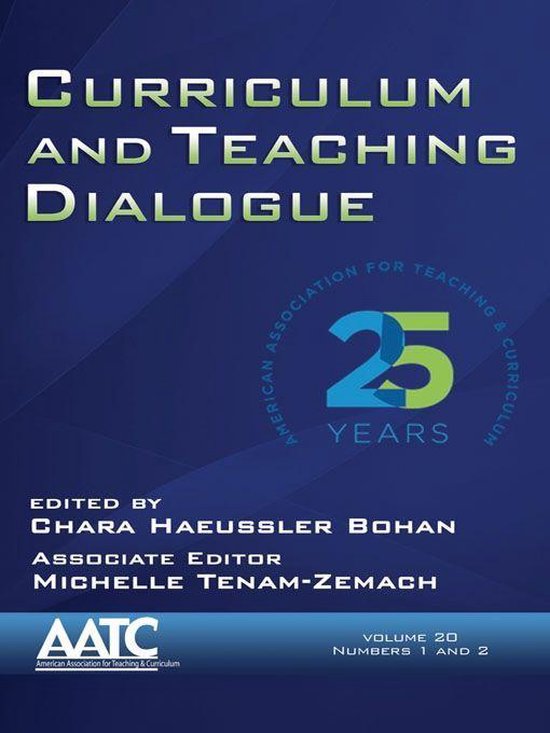 Curriculum & Teaching Dialogue 1 - Curriculum and Teaching Dialogue ...