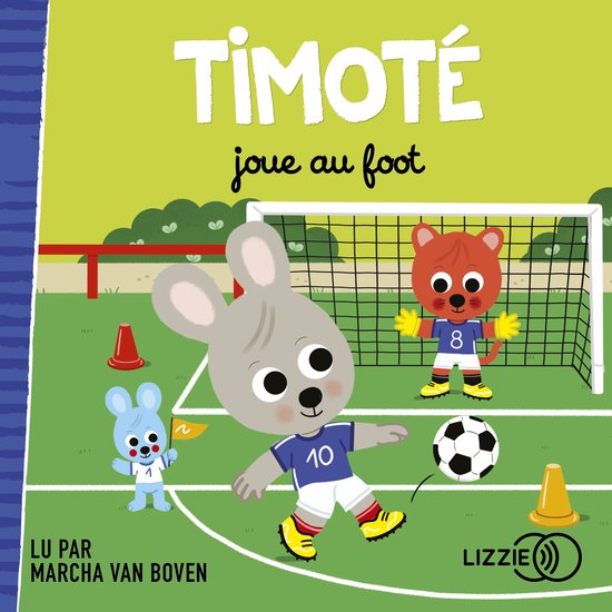 Timoté joue au foot, Karine Dubuc | 9791036622915 | Boeken | bol.com