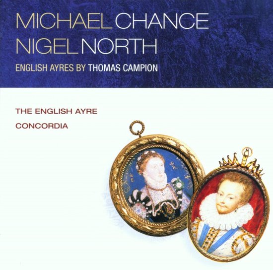 Nigel North & Michael Chance - Campion: English Ayres/Concordia (CD ...