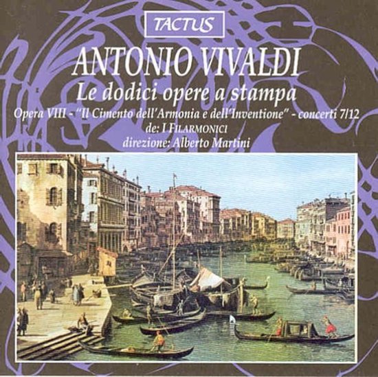 Accademia I Filarmonici, Alberto Martini - Vivaldi: Opera VIII ' Il ...