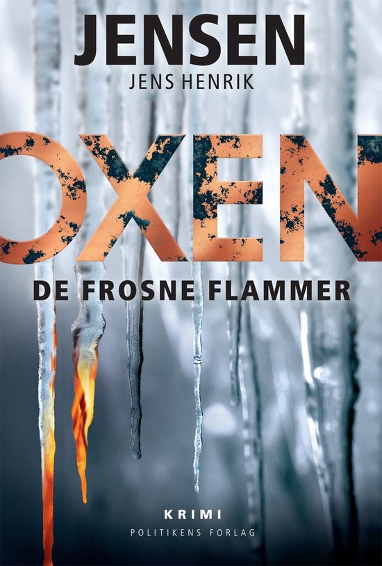 Oxen-serien 3 - OXEN – De frosne flammer (ebook), Jens Henrik Jensen ...