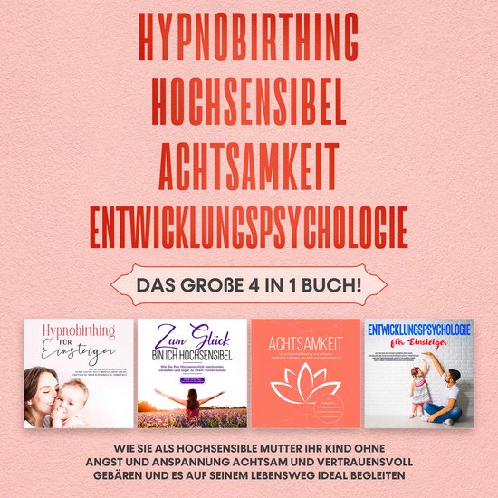 Hypnobirthing | Hochsensibel | Achtsamkeit | Entwicklungspsychologie ...