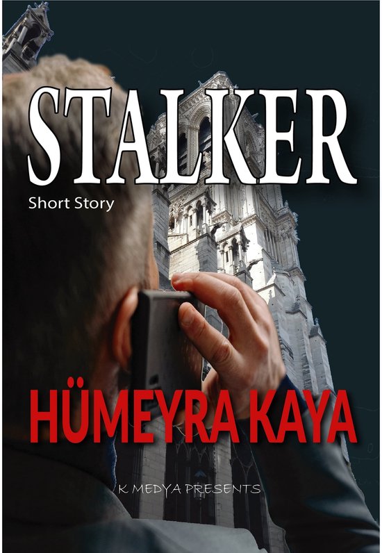 STALKER (ebook), Hümeyra Kaya | 1230005584611 | Boeken | bol.com