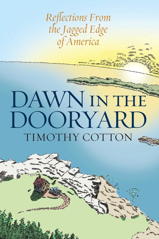 Dawn in the Dooryard (ebook), Timothy Cotton | 9781684750030 | Boeken ...