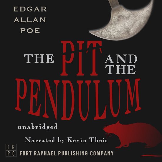 Edgar Allan Poe's The Pit and the Pendulum - Unabridged, Edgar Allan ...