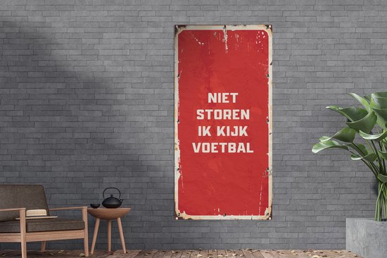 Schuttingposter Quotes - Spreuken - Niet storen ik kijk voetbal ...