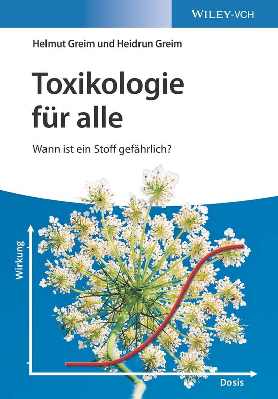 Toxikologie für alle (ebook), Helmut Greim | 9783527826513 | Boeken | bol