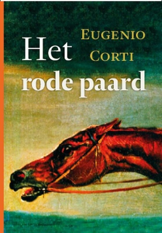 Het Rode Paard, Eugenio Corti | 9789051943894 | Boeken | bol
