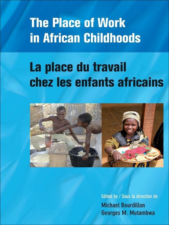 La place du travail chez les enfants africains (ebook), Michael F.C ...