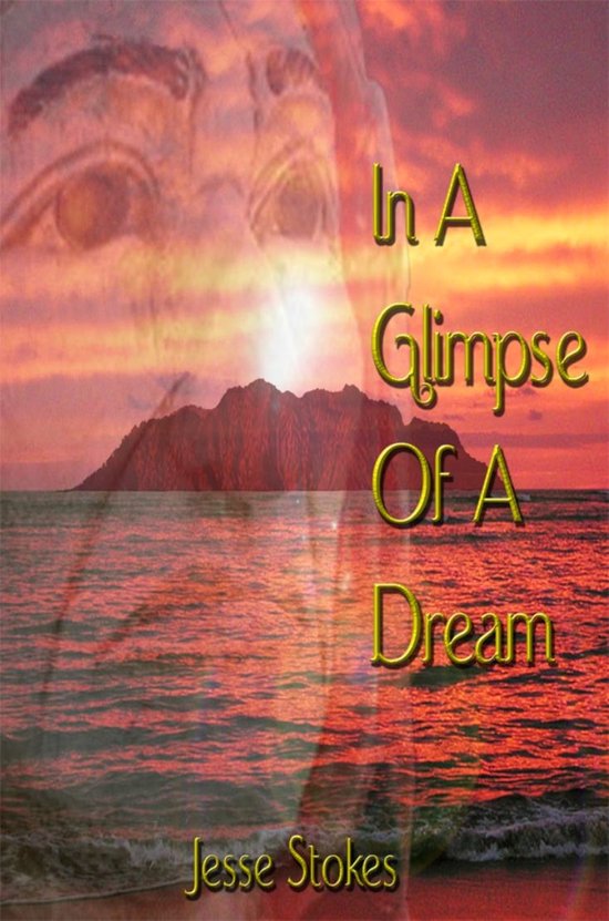 In A Glimpse Of A Dream (ebook), Jesse Stokes | 9781480999091 | Boeken | bol.com