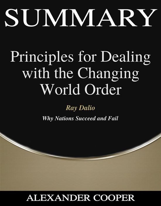 Summary of Principles for Dealing with the Changing World Order (ebook ...