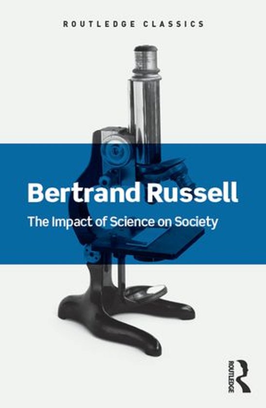 Routledge Classics - The Impact of Science on Society (ebook), Bertrand ...