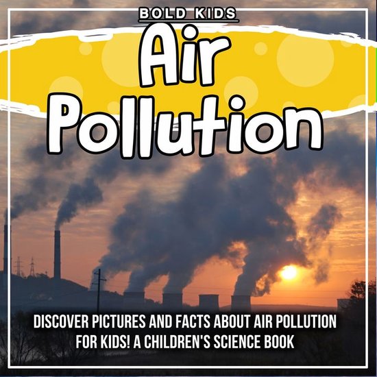 Air Pollution: Discover Pictures and Facts About Air Pollution For Kids ...