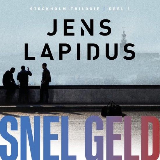 Snel geld, Jens Lapidus | 9789046172513 | Boeken | bol