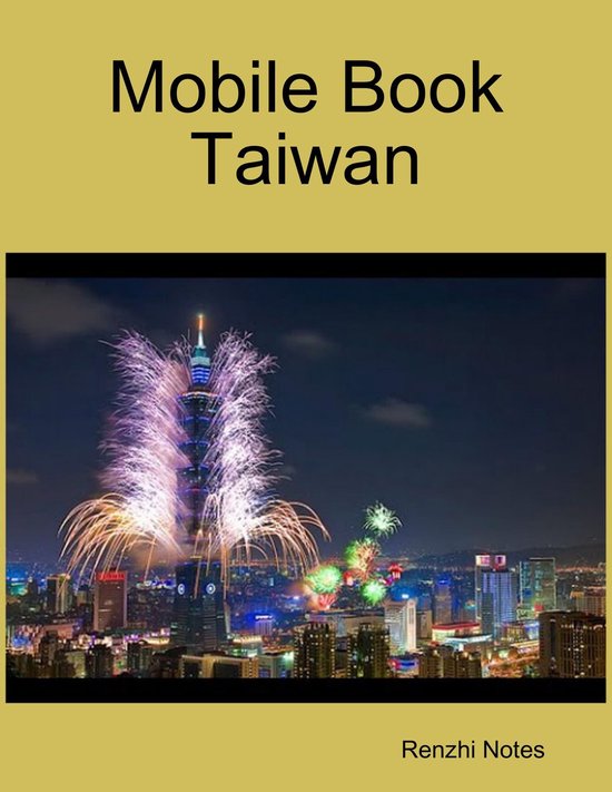 Mobile Book Taiwan (ebook), Renzhi Notes | 9781329899407 | Boeken | bol