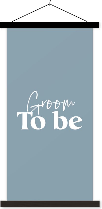 Posterhanger incl. Poster - Schoolplaat - Bruidegom - 'Groom to be ...