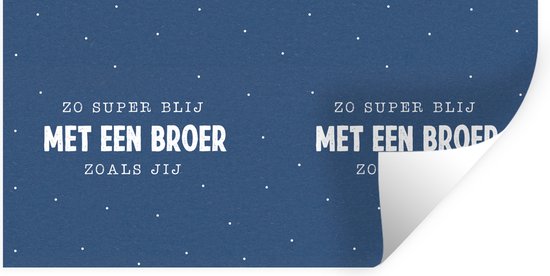 Muurstickers - Sticker Folie - Zo super blij met een broer zoals jij ...
