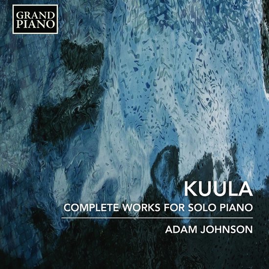 Kuula: Complete Works For Solo Piano, Adam Johnson | CD (album ...