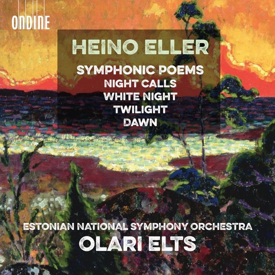 Estonian National Symphony Orchestra - Olari Elts - Eller: Symphonic ...