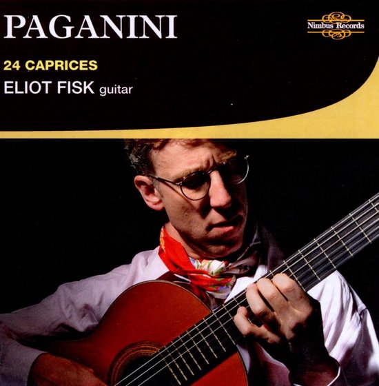 Eliot Fisk - Paganini: 24 Caprices (CD), Eliot Fisk | Muziek | bol