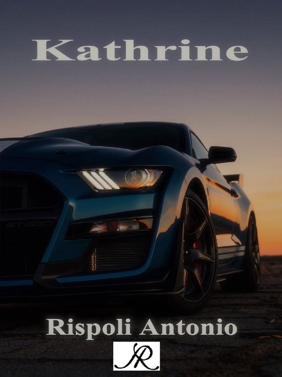 Collana AR 8 - Kathrine (ebook), Antonio Rispoli | 1230005315215 ...