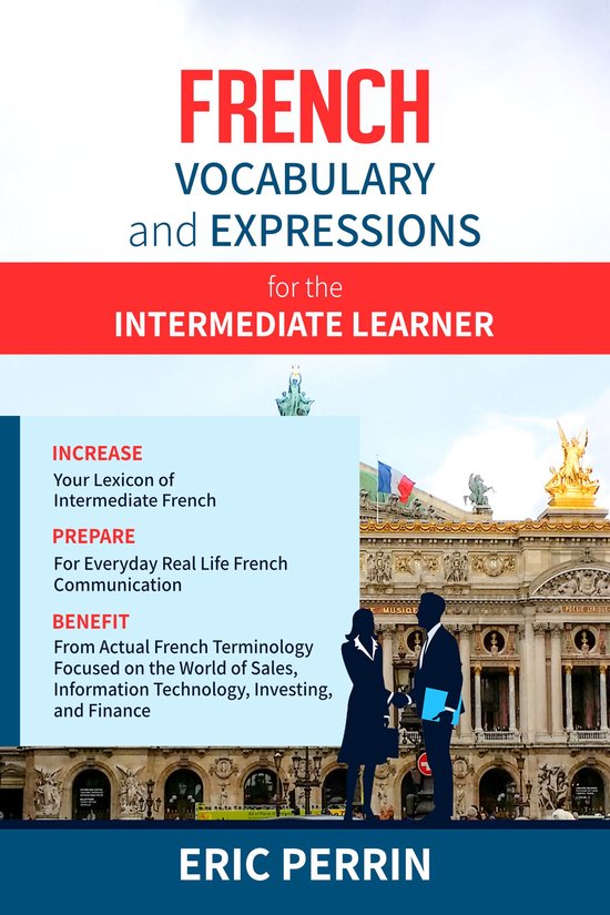 French Expressions and Vocabulary for the Intermediate Learner (ebook ...