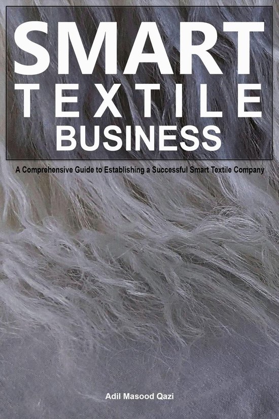 Smart Textile Business: A Comprehensive Guide to Establishing a ...