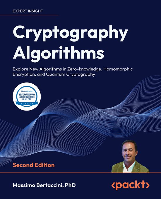 Cryptography Algorithms (ebook), Massimo Bertaccini | 9781835087978 | Boeken | bol