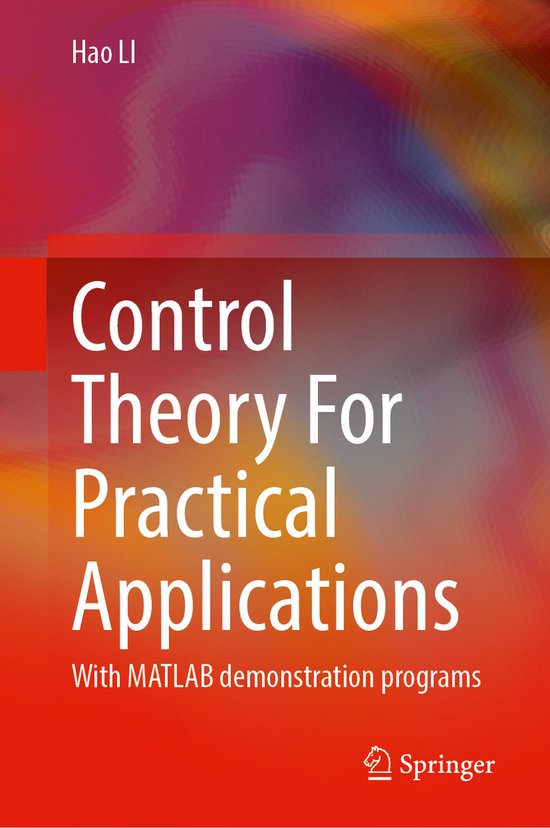 Control Theory for Practical Applications | 9789819750078 | Hao Li ...