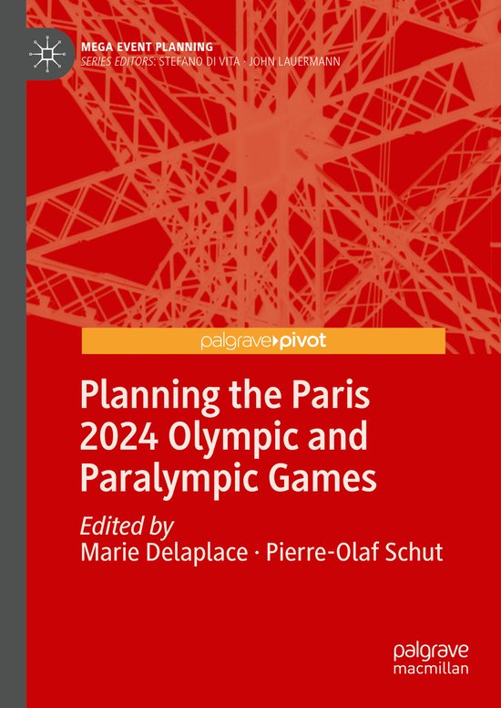 Mega Event Planning- Planning the Paris 2024 Olympic and Paralympic ...