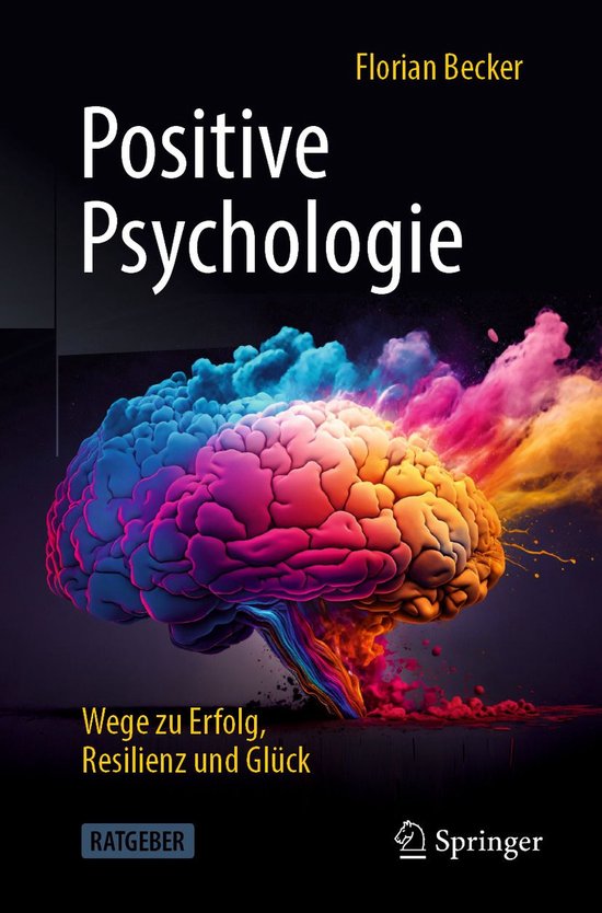 Positive Psychologie - Wege zu Erfolg, Resilienz und Glück (ebook ...