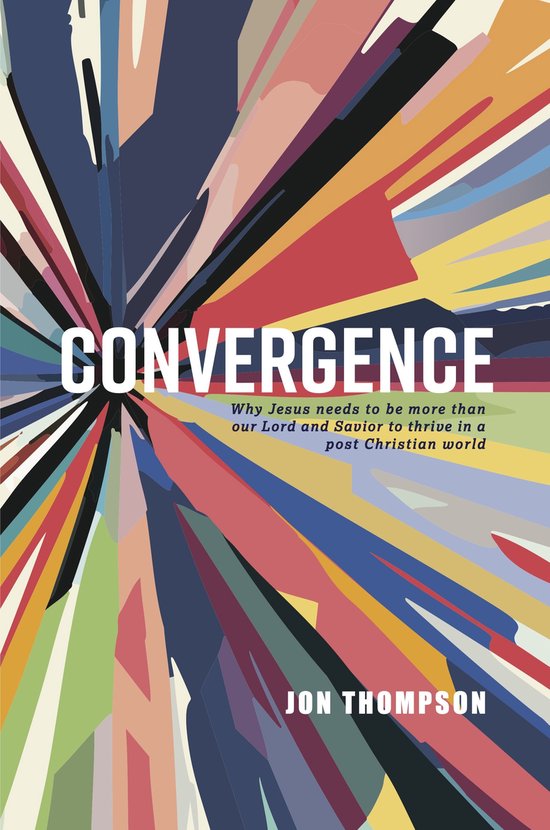 Convergence, 2nd ed. (ebook), Jon Thompson | 1230007909986 | Boeken | bol